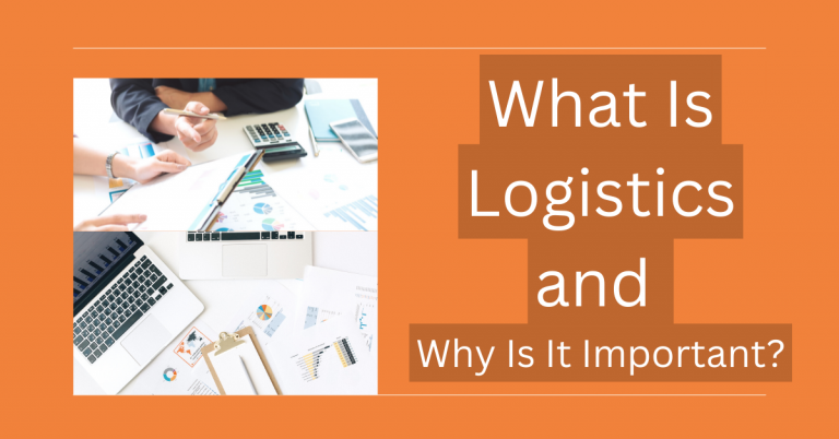 Why Logistics Management Is Important for Businesses